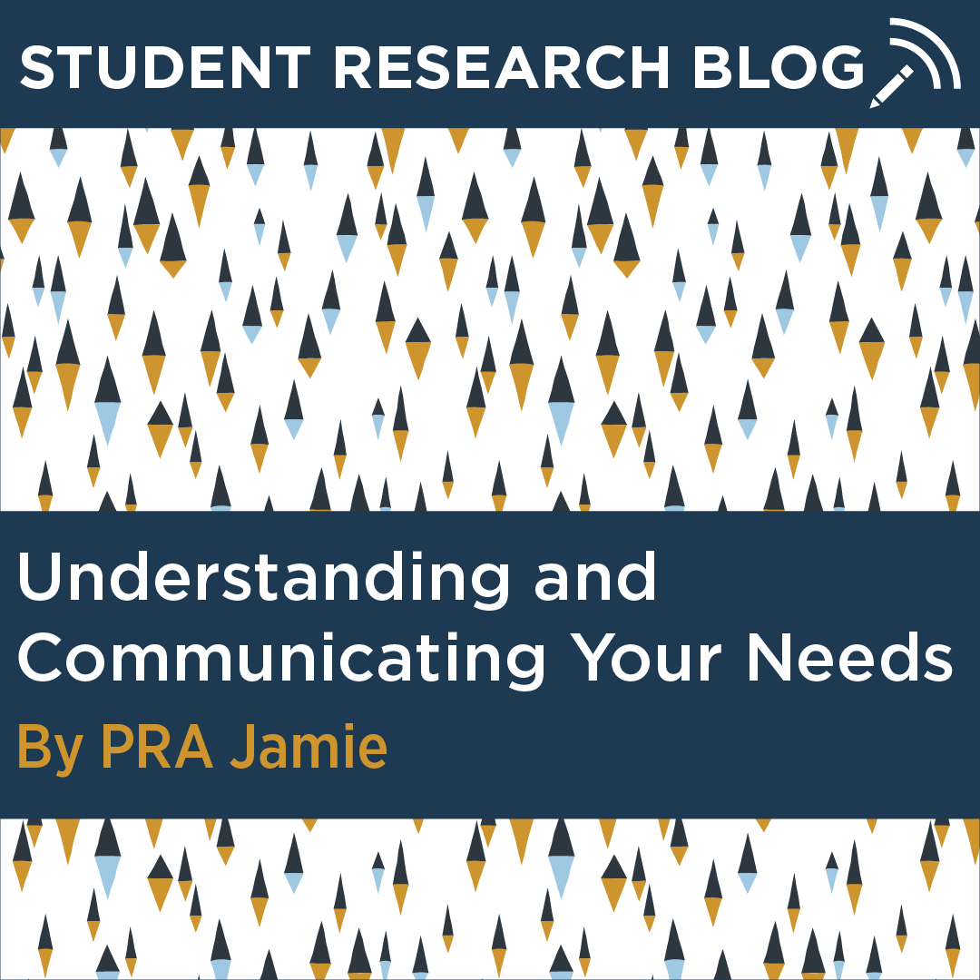 Understanding and Communicating Your Needs | Office of Undergraduate ...
