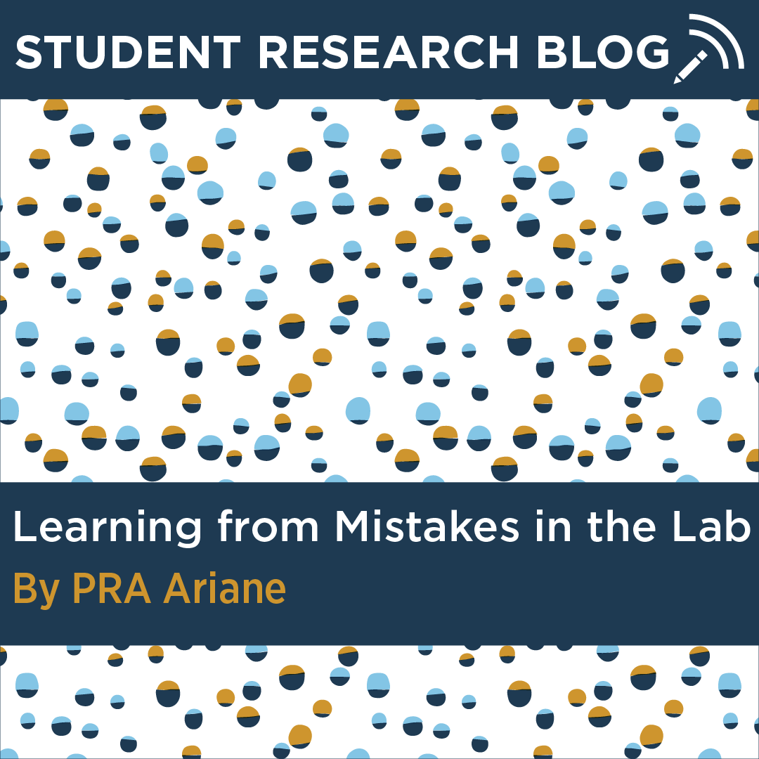 Learning from Mistakes in the Lab | Office of Undergraduate Research ...