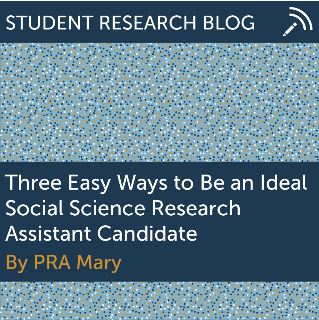 Three Easy Ways to Be an Ideal Social Science Research Assistant ...